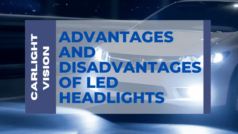 The Pros and Cons of LED Headlights for Vehicles