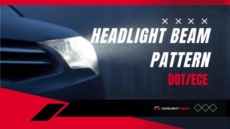 What is a Good Headlight Beam Pattern? (DOT/ECE) - Carlightvision
