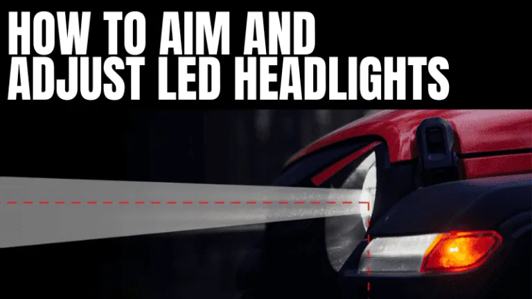 How to Aim and Adjust LED Headlights - Carlightvision