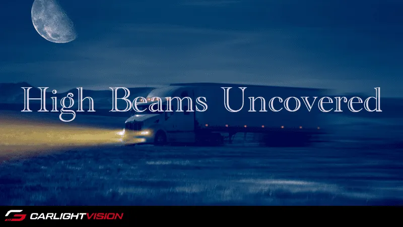 What Are High Beam Headlights? Guide to Full Beam Usage and Safety